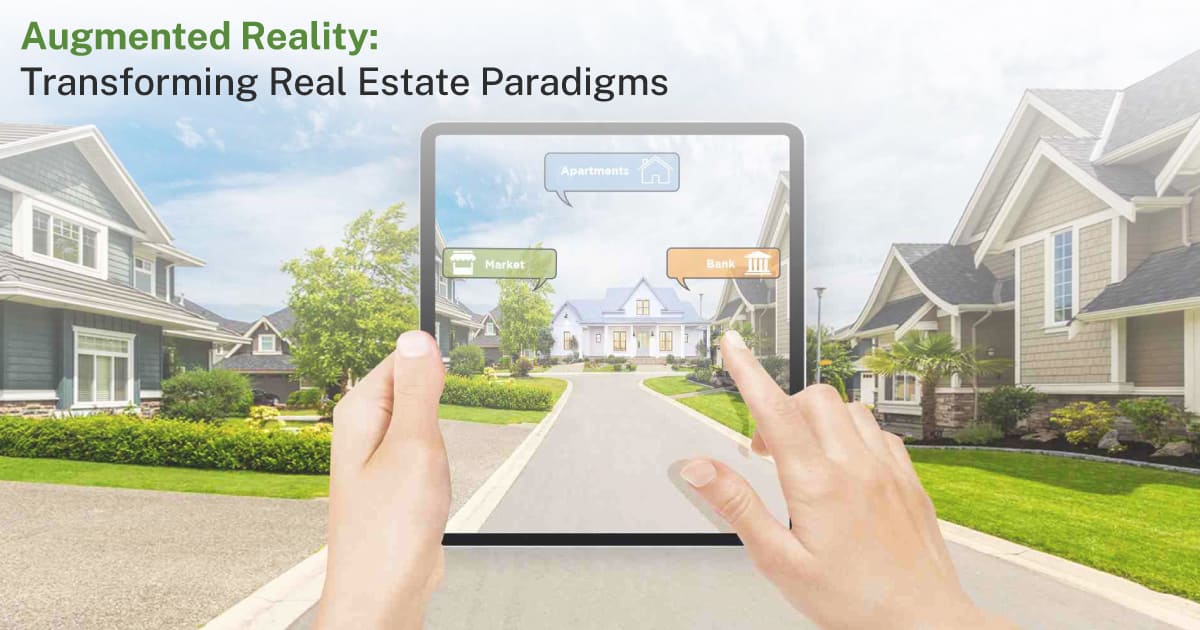 Augmented Reality: Transforming Real Estate Paradigms