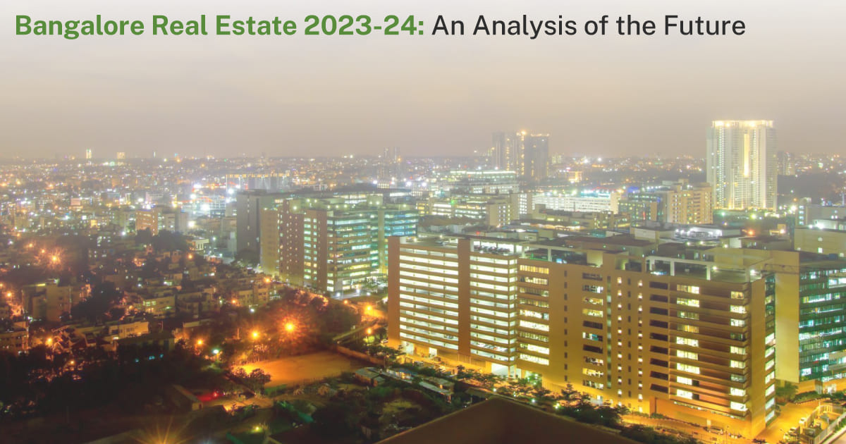 Bangalore Real Estate 2023-24: An Analysis of the Future