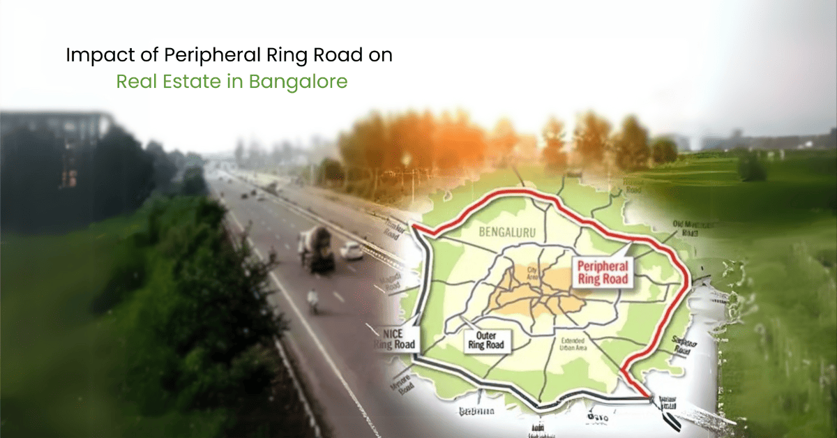 Impact of Peripheral Ring Road on Real Estate in Bangalore