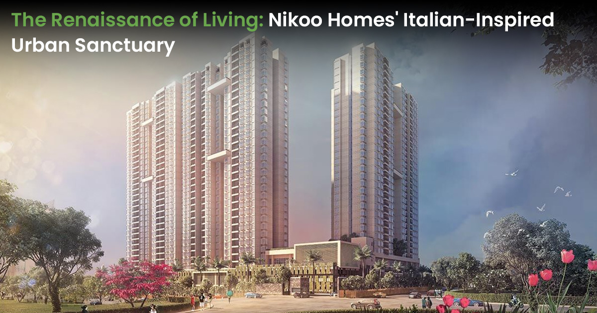 The Renaissance of Living: Nikoo Homes Italian-Inspired Urban Sanctuary